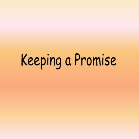 Keeping a promise | PPT