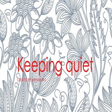 Keeping quiet class 12 detailed explanation.pptx