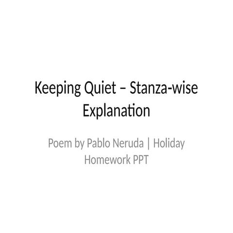 Keeping QuietStanzaExplanation In Best queslity | PPTX