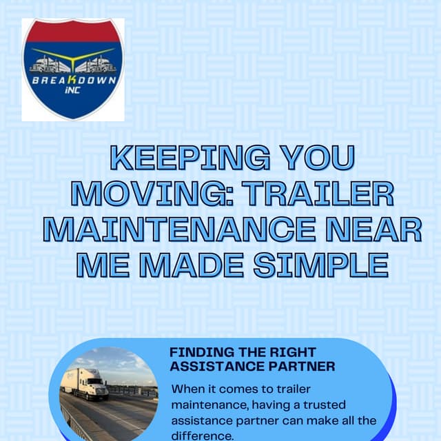 Keeping You Moving: Trailer Maintenance Near Me Made Simple | PDF