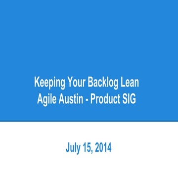 Keeping Your Backlog Lean | PPT