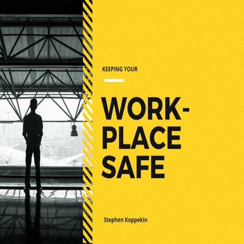 Keeping Your Workplace Safe | PPT