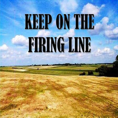 Keep on the firing line | PPTX
