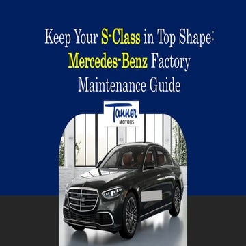 Keep Your S-Class in Top Shape Mercedes-Benz Factory Maintenance Guide ...