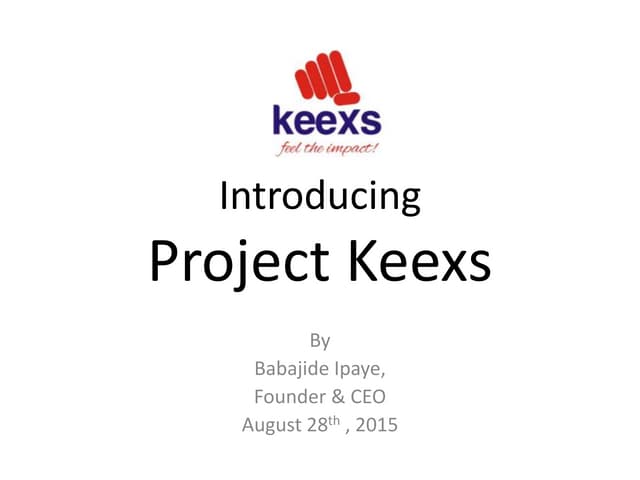 Project Keexs presentations