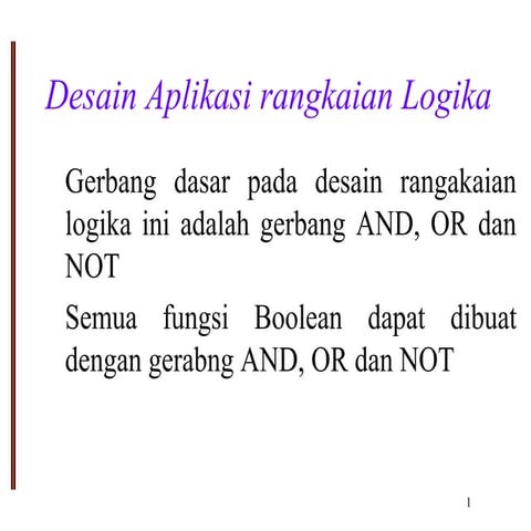 Kegiatan awal desain aplikasi rangkaian logika (ho) | PPT