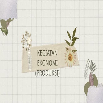 Presentasi Kegiatan Ekonomi Produksi.pptx