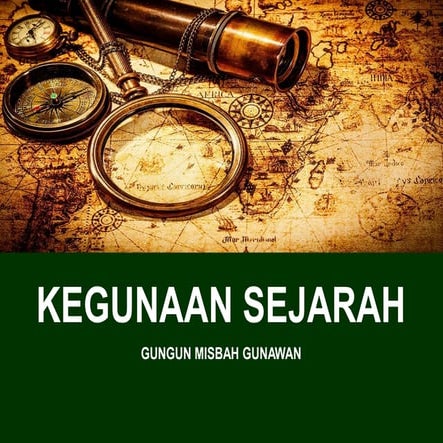 Kegunaan sejarah | PDF