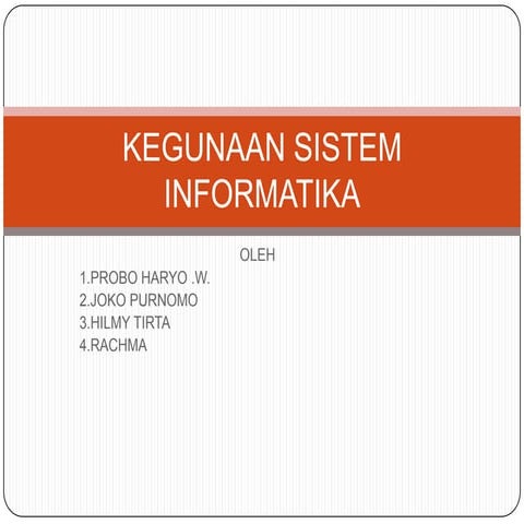 Kegunaan sistem informatika | PPT
