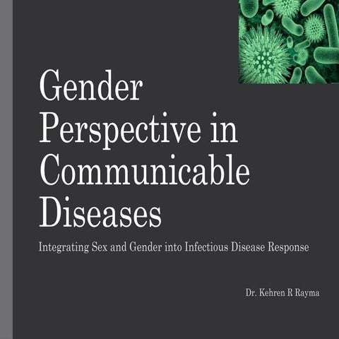 Gender Perspective in Communicable Diseases: Integrating Sex and Gender ...