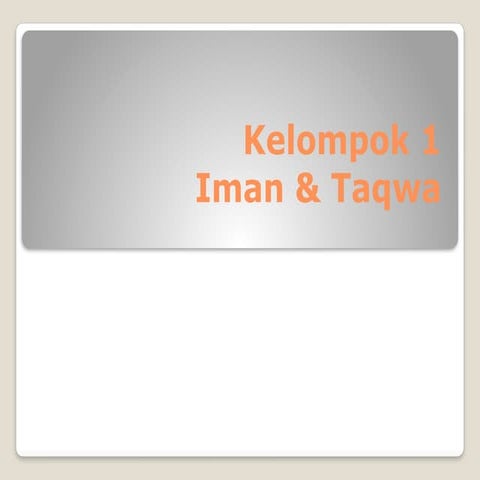 Keimanan dan Ketaqwaan Kepada Tuhan Yang Maha Esa | PPTX