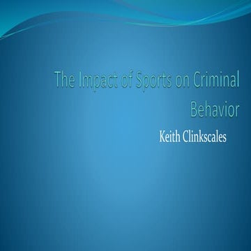 The Impact of Sports on Criminal Behavior | PPTX