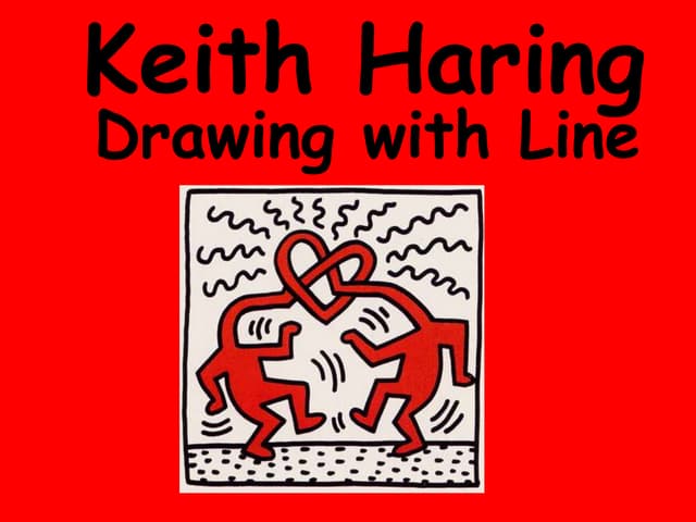 keith Haring for kids | PPTX