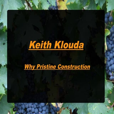 Keith klouda why pristine construction | PDF