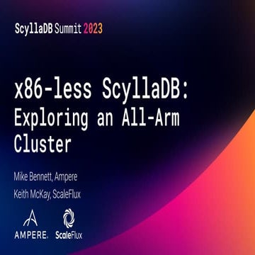 x86-less ScyllaDB: Exploring an All-ARM Cluster | PDF