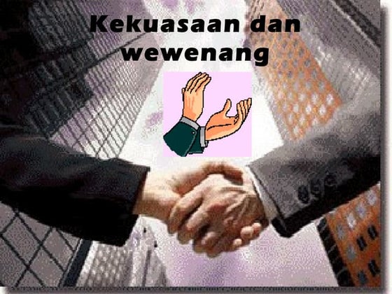 KEKUASAAN DAN WEWENANG | PPTX