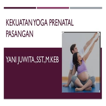 Kekuatan Yoga Prenatal Pasangannnnn.pptx