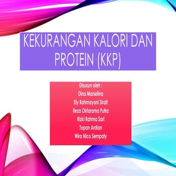 Kekurangan kalori dan protein | PPTX
