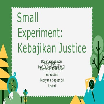 kel. 12_Small Experiment Kebajikan Justice.pptx