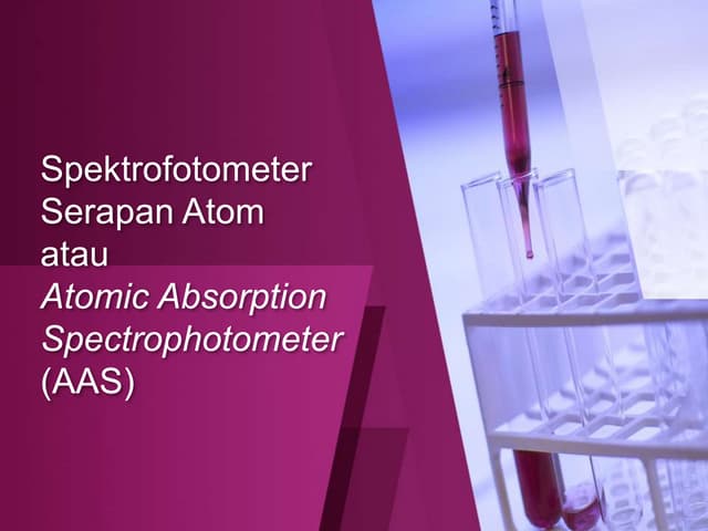 Atomic absorption spectrophotometry (aas) | PPTX