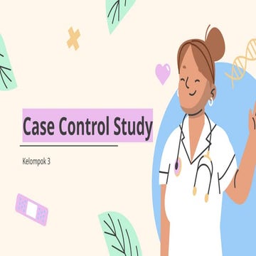 KELompok 3 tugas CASE CONTROL STUDY.pptx