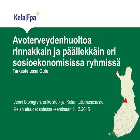 Jenni Blomgren: Avoterveydenhuoltoa rinnakkain ja päällekkäin eri ...