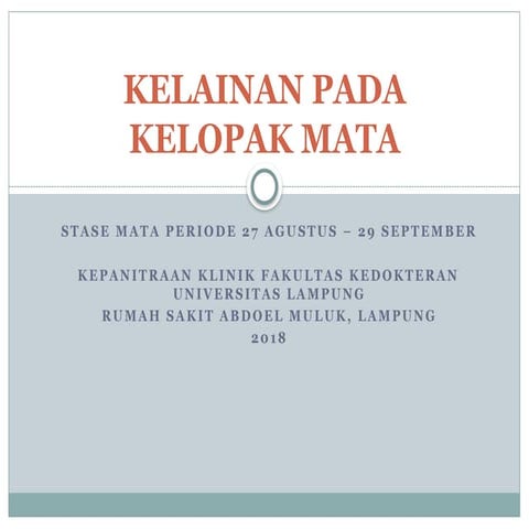 edukasi Kesehatan-Kelainan-Pada-Kelopak-Mata-pptx.pptx