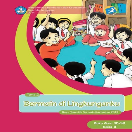 Kelas 02 sd_tematik_2_bermain_di_lingkunganku_guru | PDF
