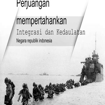 KELAS 12 (PERJUANGAN BANGSA INDONESIA DALAM MEMPERTAHANKAN INTEGRASI ...
