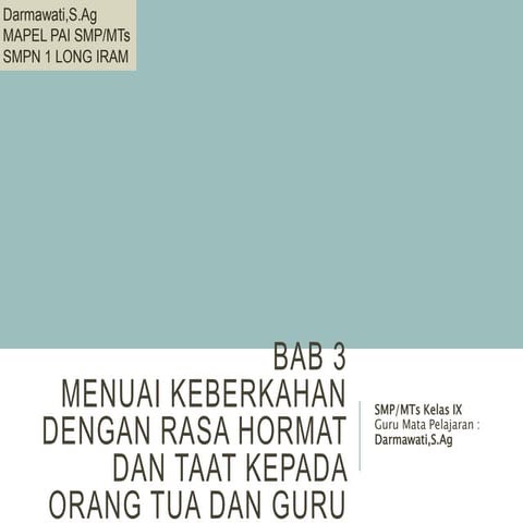 Kelas 9 bab 3 Menuai keberkahan dengan rasa hormat dan taat kpd orang ...