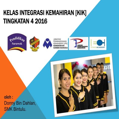 KELAS INTEGRASI KEMAHIRAN (KIK) SMK BINTULU | PPTX