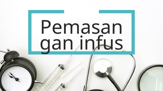 Pemasangan IVFD yang benar sesuai dengan sytandar yang di perhatikan | PPTX