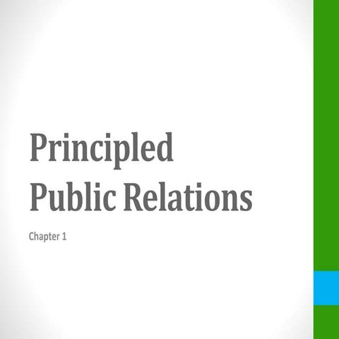 Chapter 1 - Principled Public Relations | PPTX