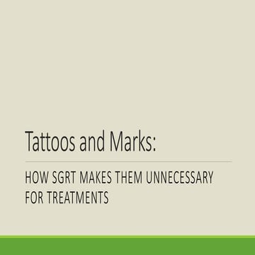 Tattoos and Marks: How SGRT Makes Them Unnecessary for Treatments | PDF