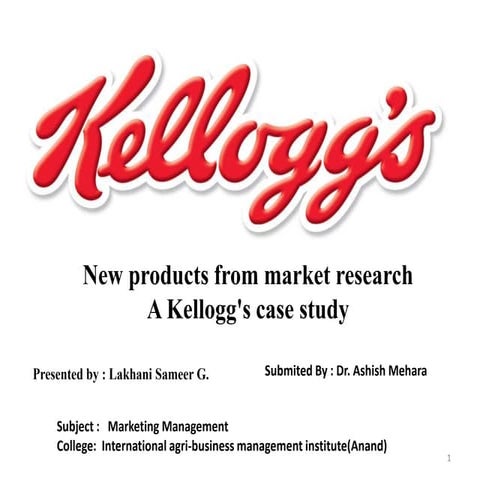 New products from market research A Kellogg's case study sameer lakhani | PPTX