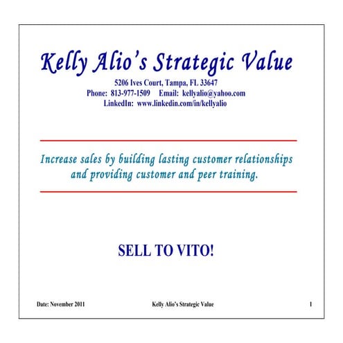 Kelly Alio Strategic Business Value Presentationk | PPT