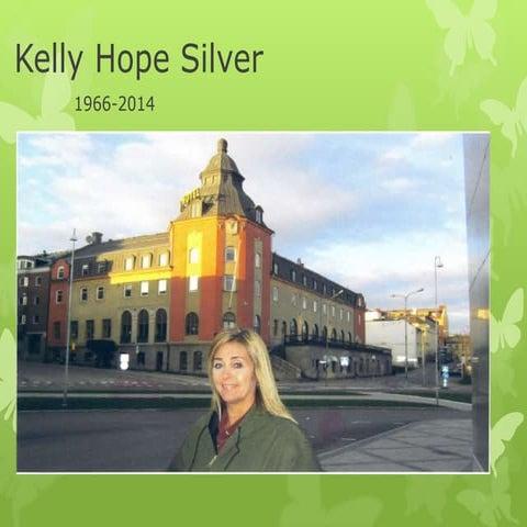 Kelly hope silver powerpoint | PPTX