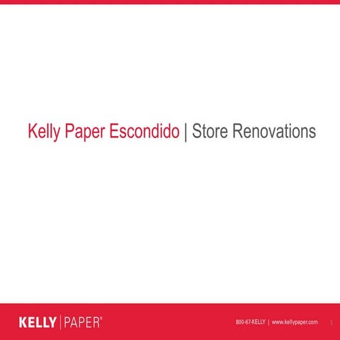 Kelly Paper Escondido Store Renovations | PDF