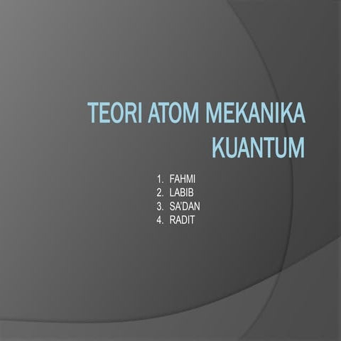 KELOMPO 1 MEKANIKA KUANTUM kimia kelas x.pptx