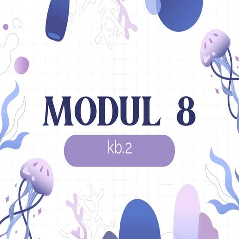 Presentasi makalah Kelompok 1 Modul 8.pptx