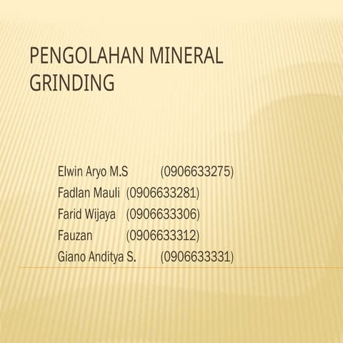 Kelompok 05 - grinding.pptxRGNXHXNGFBXCVC | PPTX