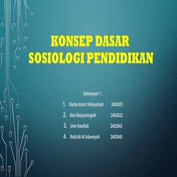 KELOMPOK 1. KONSEP DASAR SOSIOLOGI PENDIDIKAN.pptx