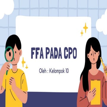 FFA PADA CPO Permasalahan apa yang sering terjadi di pada pabrik CPO ...