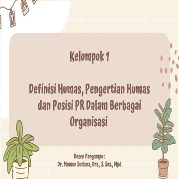 KELOMPOK 1 (Definisi Humas, Pengertian Humas dan Posisi PR Dalam ...