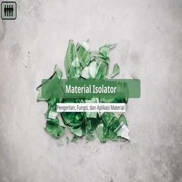 Material Isolator pada Materi Kimia Anorganik | PPTX