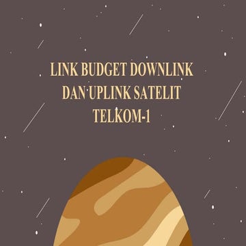 Link Budget Downlink dan Uplink Satelit Telkom-1 | PPTX