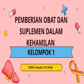 KELOMPOK 1 tugas Pemberian obat dan suplemen dalam kehamilan.pptx