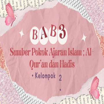 Kelompok 2 - Bab III Al-Qur'an dan Hadits.pptx