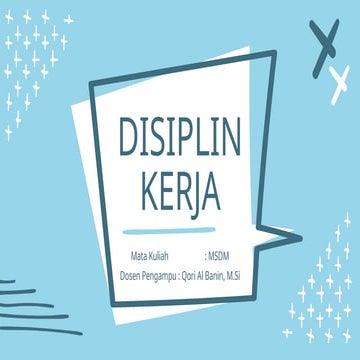 Kelompok 2 - Disiplin Kerja materi displin.pptx