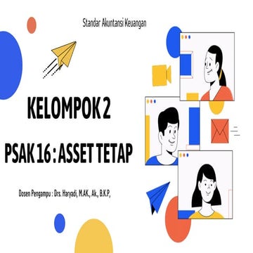 KELOMPOK 2 - PERNYATAAN STANDAR AKUNTANSI KEUANGAN (PSAK) 16 ASET TETAP.pdf